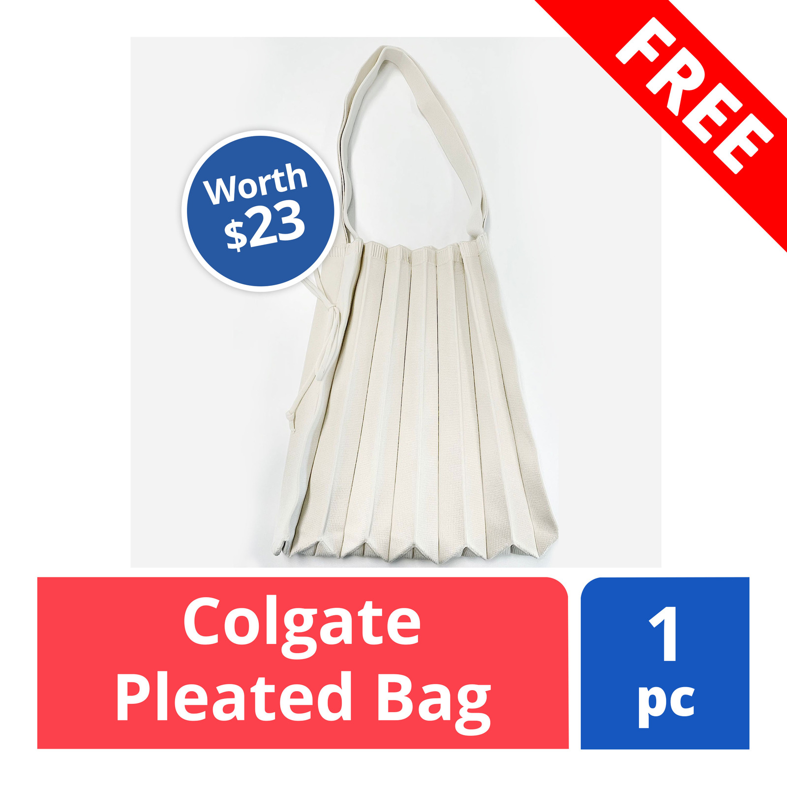 FREE Colgate Pleated Bag (worth $23) | NTUC FairPrice