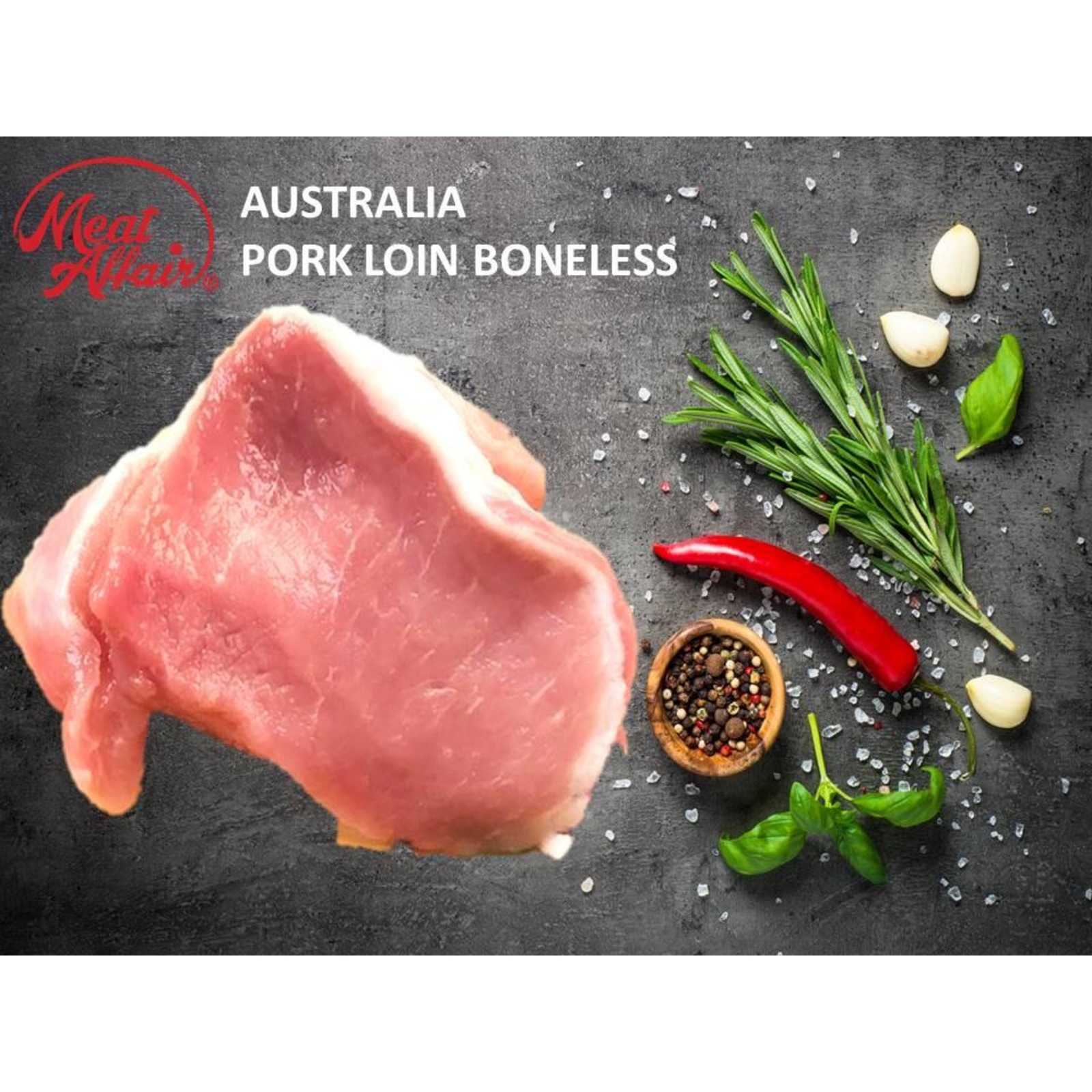 Meat Affair Australia Pork Loin Boneless | NTUC FairPrice